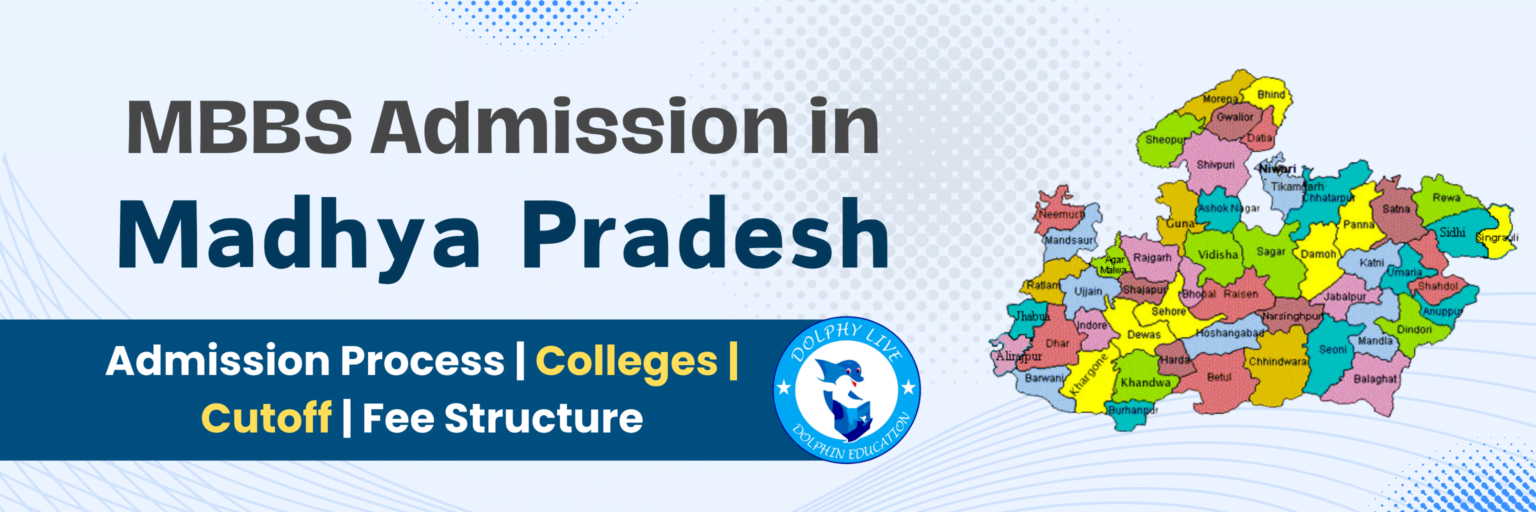 MBBS Admission in Madhya Pradesh 2025-26 - Colleges, Seat Matrix, Fee Structure