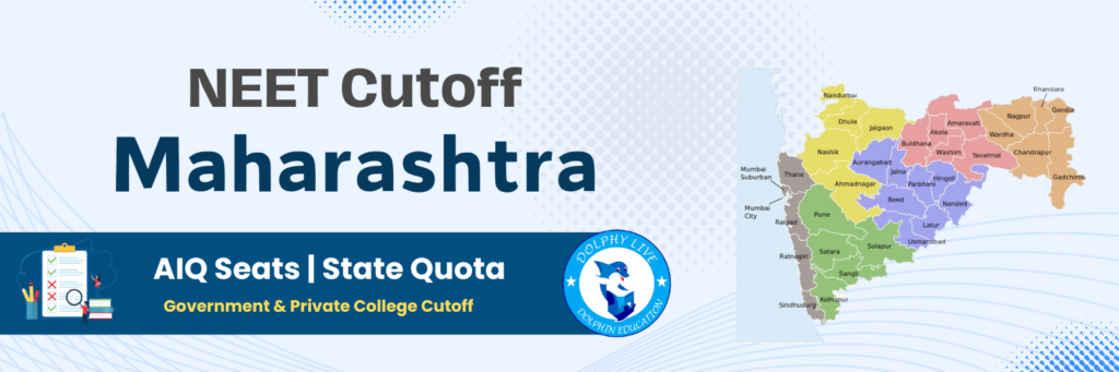 Maharashtra NEET Cutoff 2024 - All India & State Quota Seats | Category Wise